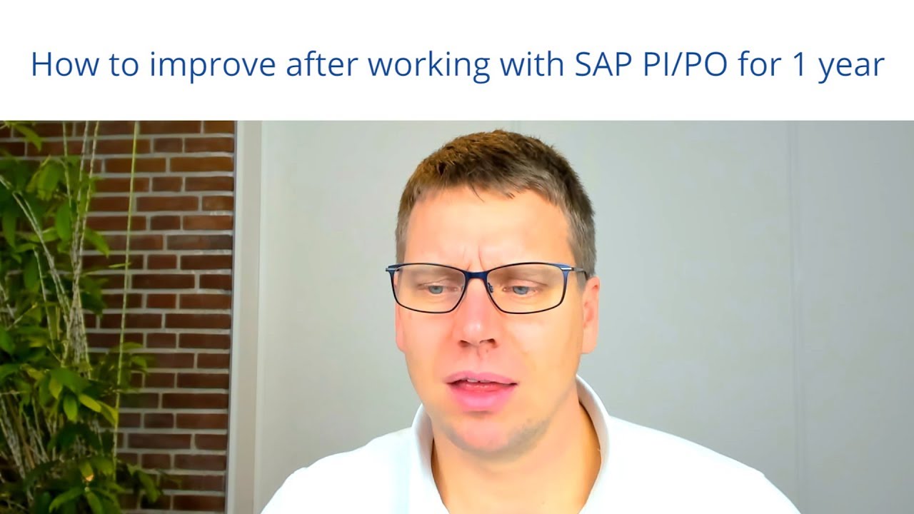 How to improve after you have worked with SAP PI/PO for 6 months - 2 years - SAP PI course